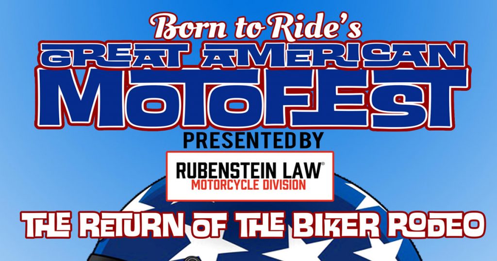 The Return of the Biker Rodeo – Great American Motofest | Born To Ride ...