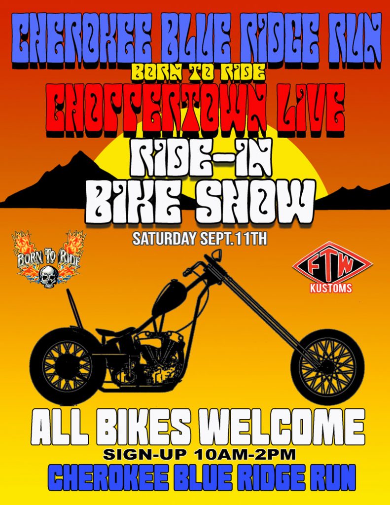 Choppertown Live Ride-in Bike Show at Cherokee Blue Ridge Run | Born To ...